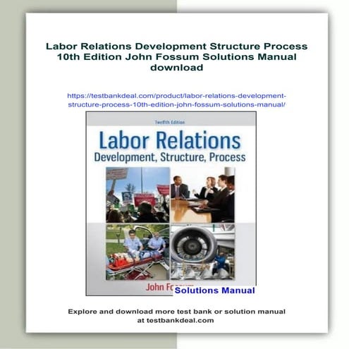 Labor Relations Development Structure Process 10th Edition John Fossum ...