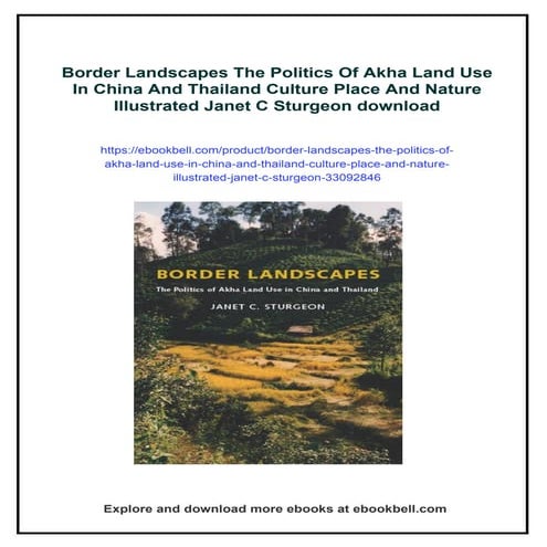 Border Landscapes The Politics Of Akha Land Use In China And Thailand ...