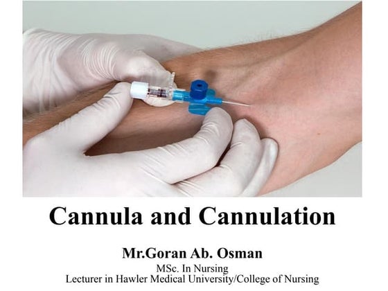 cannulation and introduction, sizes and site of cannula | PPTX