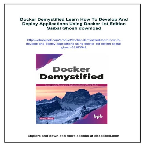 Docker Demystified Learn How To Develop And Deploy Applications Using Docker 1st Edition Saibal ...