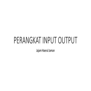 1665558136462_04.+PERANGKAT+INPUT+OUTPUT.pdf