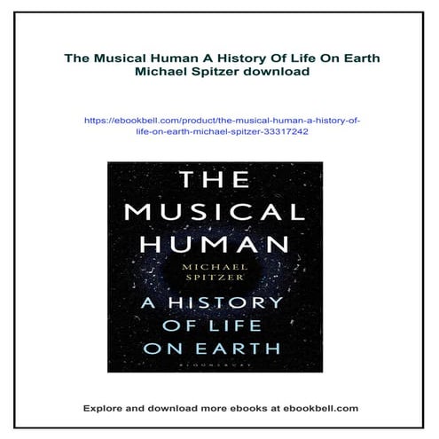 The Musical Human A History Of Life On Earth Michael Spitzer | PDF