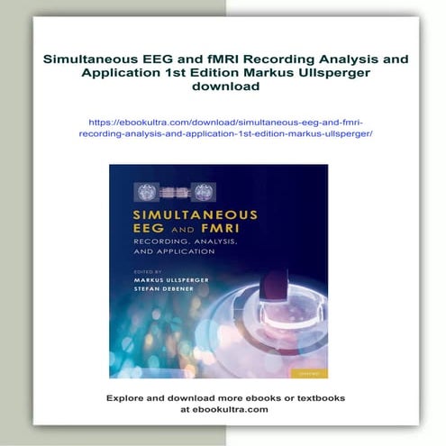 Simultaneous EEG and fMRI Recording Analysis and Application 1st Edition Markus Ullsperger | PDF