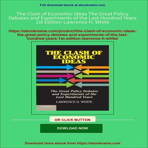 Full download The Clash of Economic Ideas The Great Policy Debates and ...