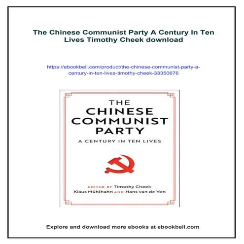 The Chinese Communist Party A Century In Ten Lives Timothy Cheek | PDF