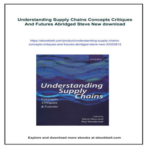 Understanding Supply Chains Concepts Critiques And Futures Abridged ...