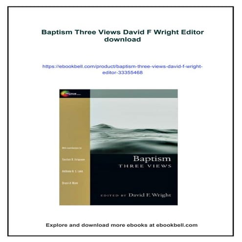 Baptism Three Views David F Wright Editor | PDF