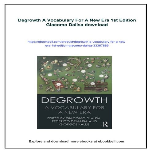 Degrowth A Vocabulary For A New Era 1st Edition Giacomo Dalisa | PDF
