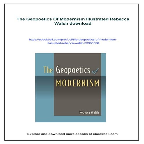 The Geopoetics Of Modernism Illustrated Rebecca Walsh | PDF