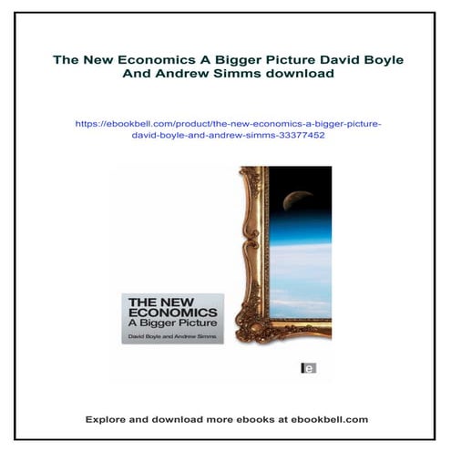 The New Economics A Bigger Picture David Boyle And Andrew Simms | PDF