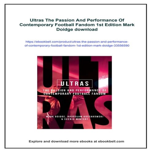 Ultras The Passion And Performance Of Contemporary Football Fandom 1st ...