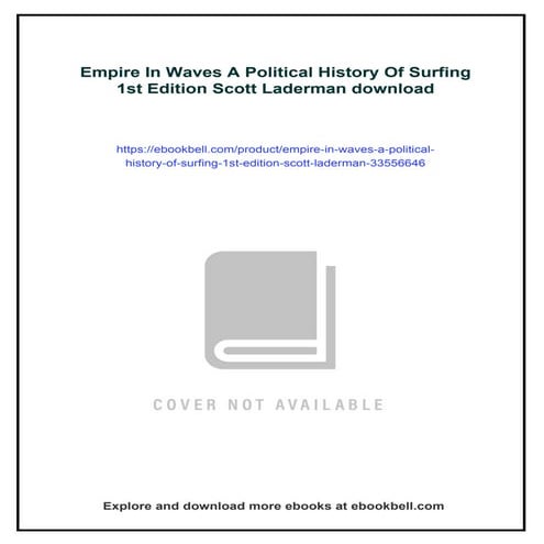 Empire In Waves A Political History Of Surfing 1st Edition Scott ...