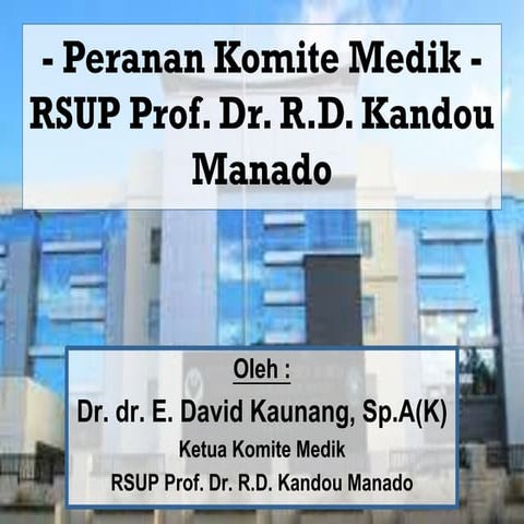 1677835059_PERANAN+KOMITE+MEDIK+RSUP+KANDOU.pdf
