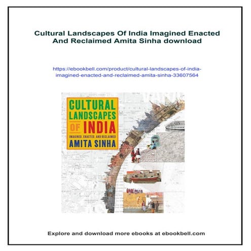 Cultural Landscapes Of India Imagined Enacted And Reclaimed Amita Sinha ...