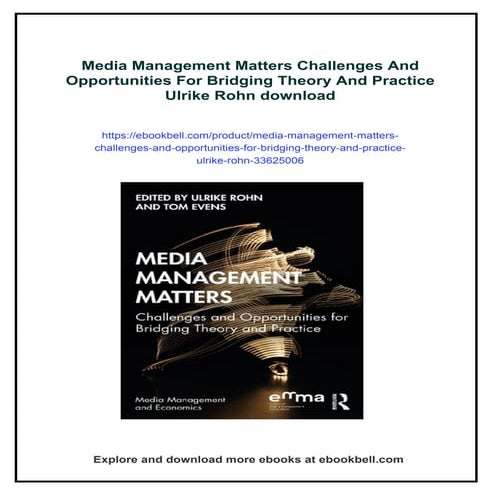Media Management Matters Challenges And Opportunities For Bridging ...
