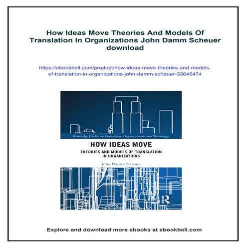 How Ideas Move Theories And Models Of Translation In Organizations John Damm Scheuer | PDF