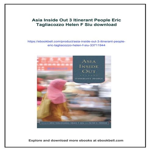 Asia Inside Out 3 Itinerant People Eric Tagliacozzo Helen F Siu | PDF