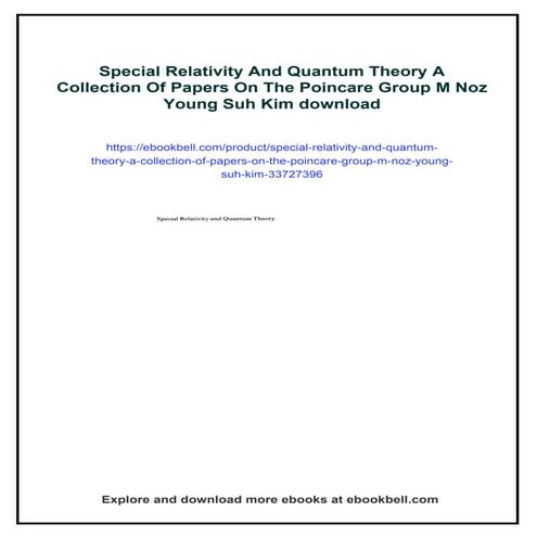 Special Relativity And Quantum Theory A Collection Of Papers On The ...