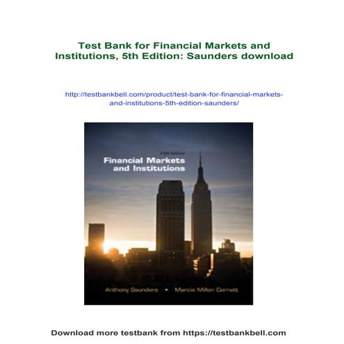 Test Bank for Financial Markets and Institutions, 5th Edition: Saunders ...