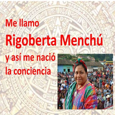 Rigoberta Menchu | PPT