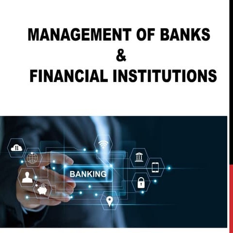 Management of Banks 1696920130_6524f242bf0d7.pptx