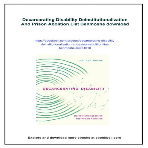 Decarcerating Disability Deinstitutionalization And Prison Abolition ...