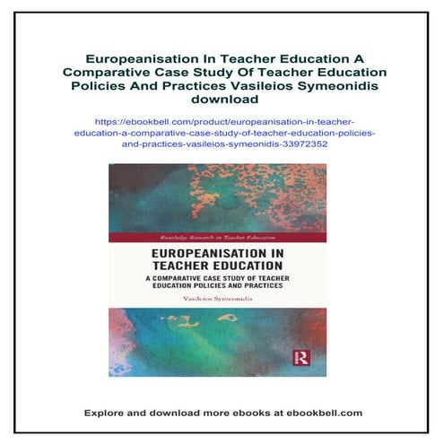 Europeanisation In Teacher Education A Comparative Case Study Of ...