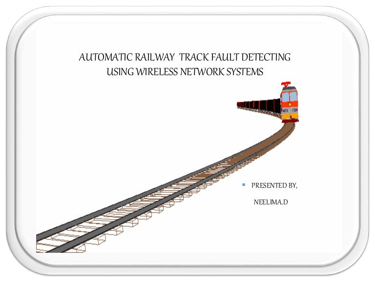 Railway Track Crack Detection System Project Report Pdf