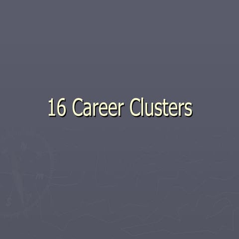 16 Career Clusters | PPT