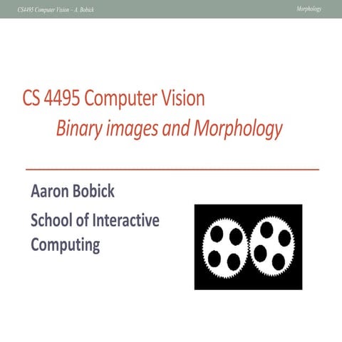 Binary images and Morphology - Computer Vision | PDF