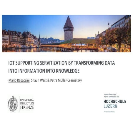 IOT SUPPORTING SERVITIZATION BY TRANSFORMING DATA INTO INFORMATION INTO ...