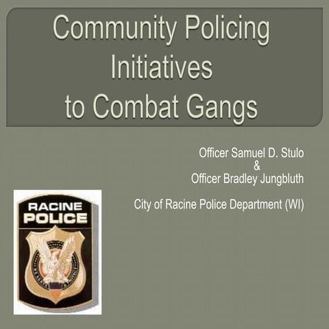 Community Policing Intiatives to Combat Gangs_10222009 | PPTX