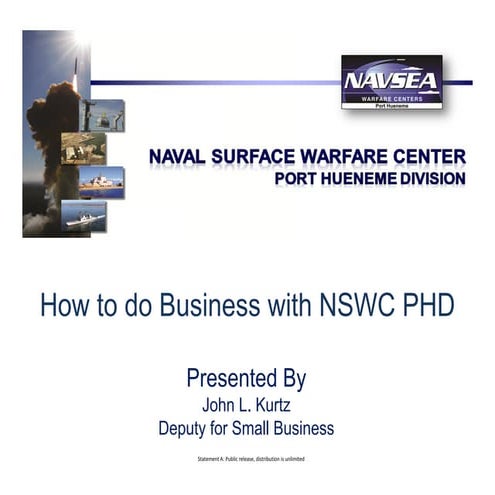 Sustaining Business with NSWC Port Hueneme - NSWC PHD Industry Day 2014 ...