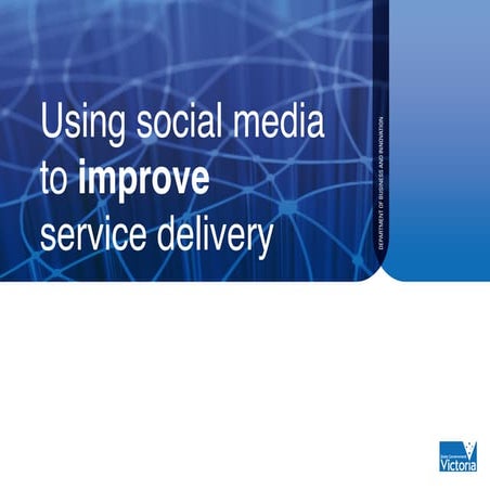 Using social media to improve service delivery | PPT