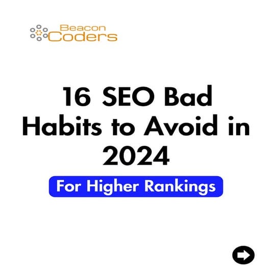 16 SEO Bad Habits to avoid in 2024 for higher ranking | PDF