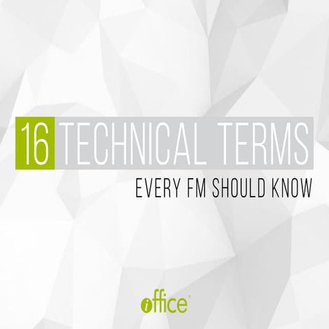 16 Technical Terms Every Facilities Manager Should Know | PPT
