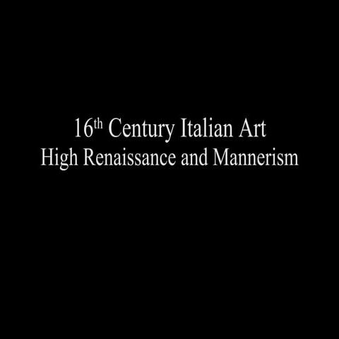 16th c. italian renaissance & mannerism | PPT | Fine Art