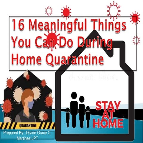 16 meaningful things you can do during home quarantine | PPT