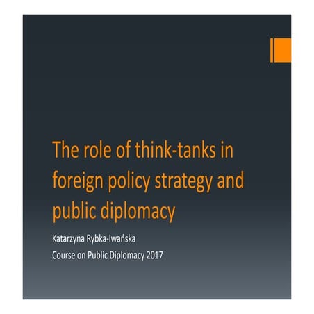 The role of think-tanks in foreign policy strategy and public diplomacy ...