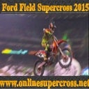 streaming Ford Field Supercross 21 March race live online