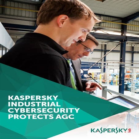 Kaspersky Industrial Cyber Security for AGC Glass | PDF
