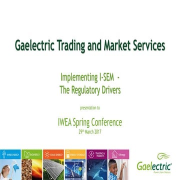 Implementing I-SEM - The Regulatory Drivers, by Brian Kennedy | PPT