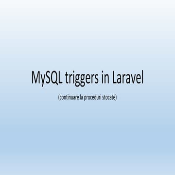 17.my sql triggers in laravel | PPT