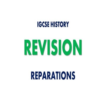 REVISION IGCSE CAMBRIDGE HISTORY: REPARATIONS | PPTX