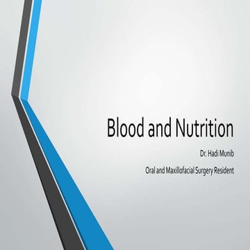 Blood and Nutrition in Relation to Dentistry | PPTX