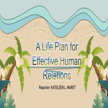 17.A life plan for effective human relations -KATELEEN L. MARET.pptx