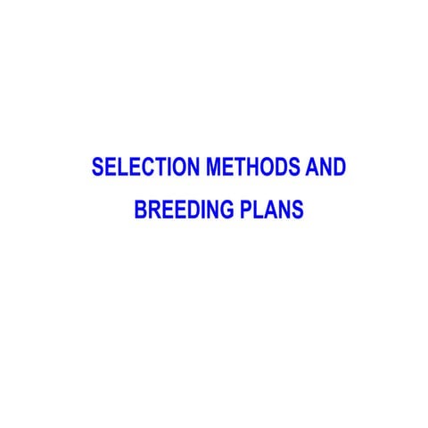 Methods of selection in animal genetics and breeding | PPTX