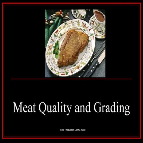 17. Meat Quality and Yield Grades.pptyyyyyyy | PPT
