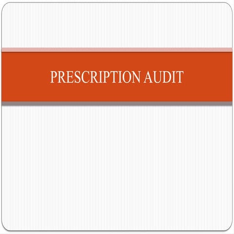 Prescription audit pahrmdjdjjdhdhdhhdhdg | PPT