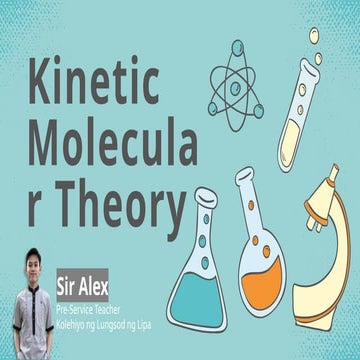 Kinetic Molecular Theory about the motion of molecules | PPTX